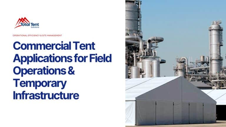 Commercial Tents Applications for Field Operations & Temporary ...